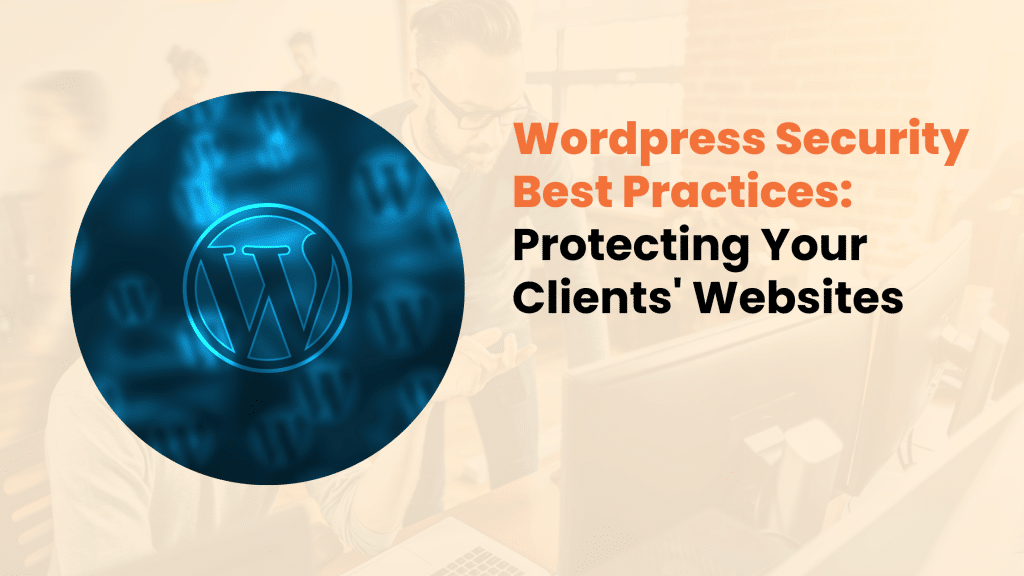 What Are the Best WordPress Security Practices for 2025?